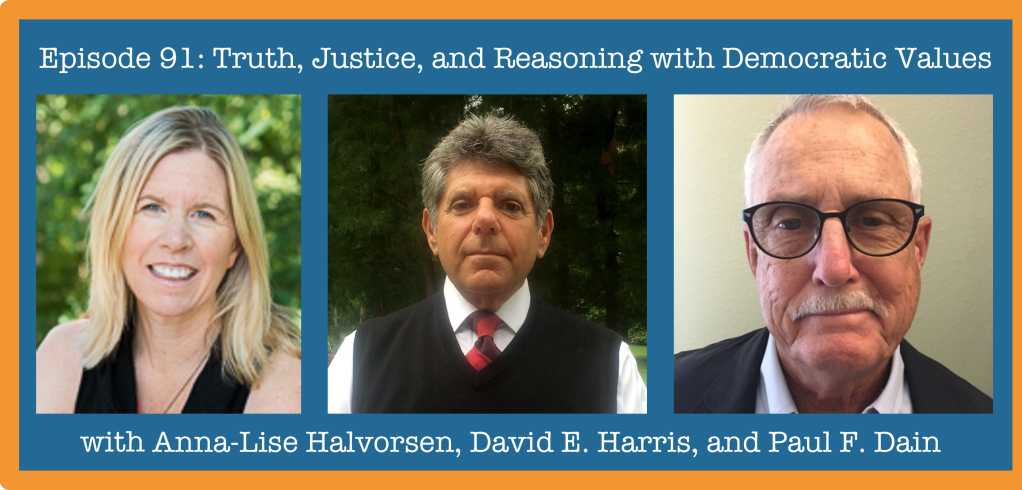 Episode 91: Truth, Justice and Reasoning with Democratic Values with ...