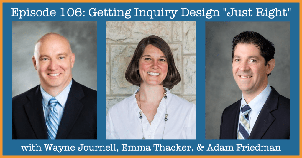 Episode 106: Getting Inquiry Design Just Right with Wayne Journell ...