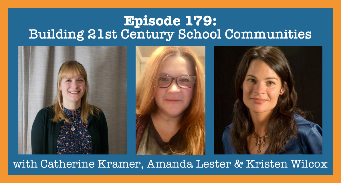 Episode 179: Building 21st Century School Communities with Catherine ...