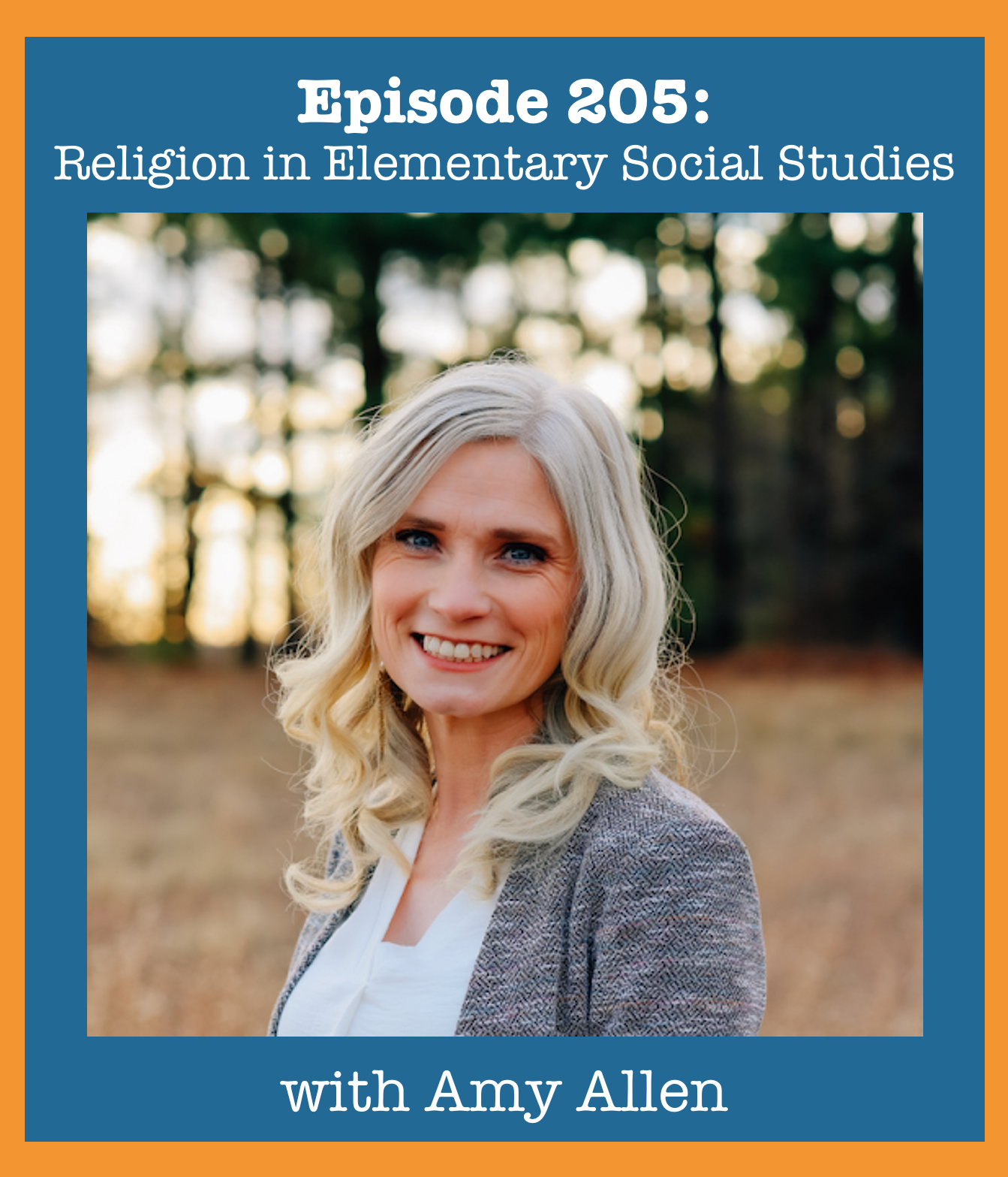 Episode 205: Religion in Elementary Social Studies with Amy Allen ...